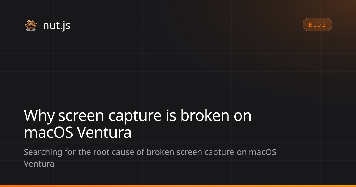 Why screen capture is broken on macOS Ventura | nut.js
